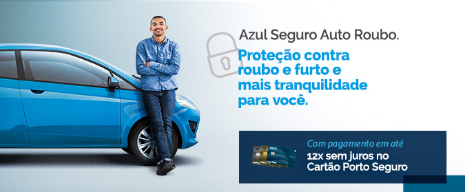 Seguro auto contra roubos e furtos | Azul Seguros